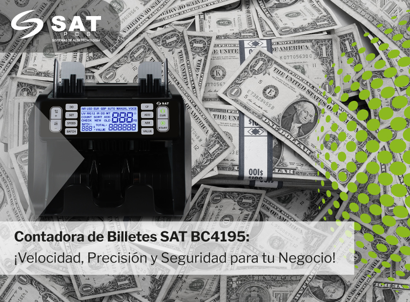 Contadora SAT BC4195: ¡Precisión en el Manejo de Efectivo! | SAT PCS