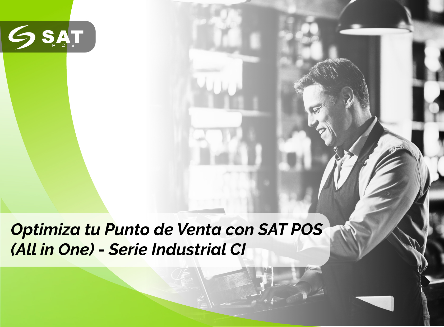 Tu Solución Punto de Venta Industrial | Serie Industrial CI | SAT PCS